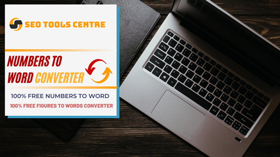 Numbers To Words Converter Online Fast Free SEOToolsCentre